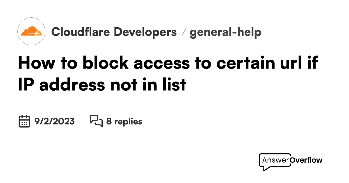 How to block access to certain url if IP address not in list? - Cloudflare Developers
