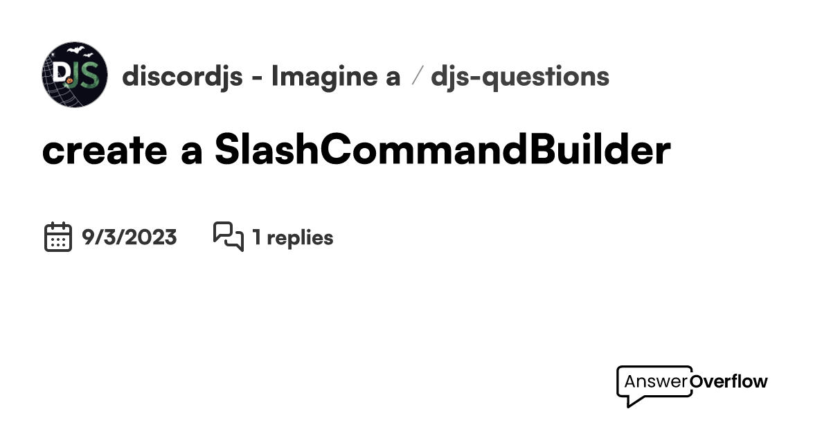Create A Slashcommandbuilder Discordjs Imagine An App