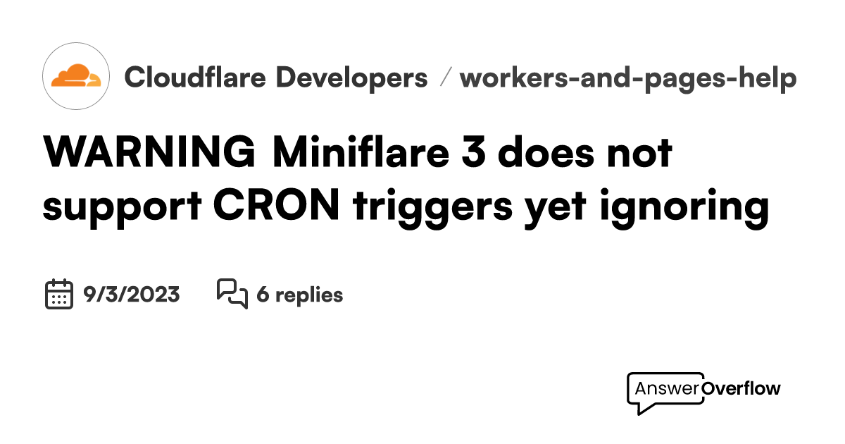 Warning Miniflare 3 Does Not Support Cron Triggers Yet Ignoring