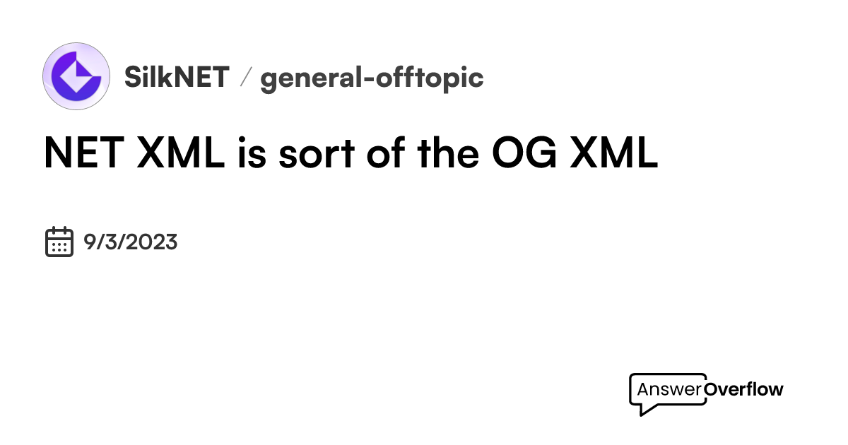 .NET XML is sort of the OG XML - Silk.NET