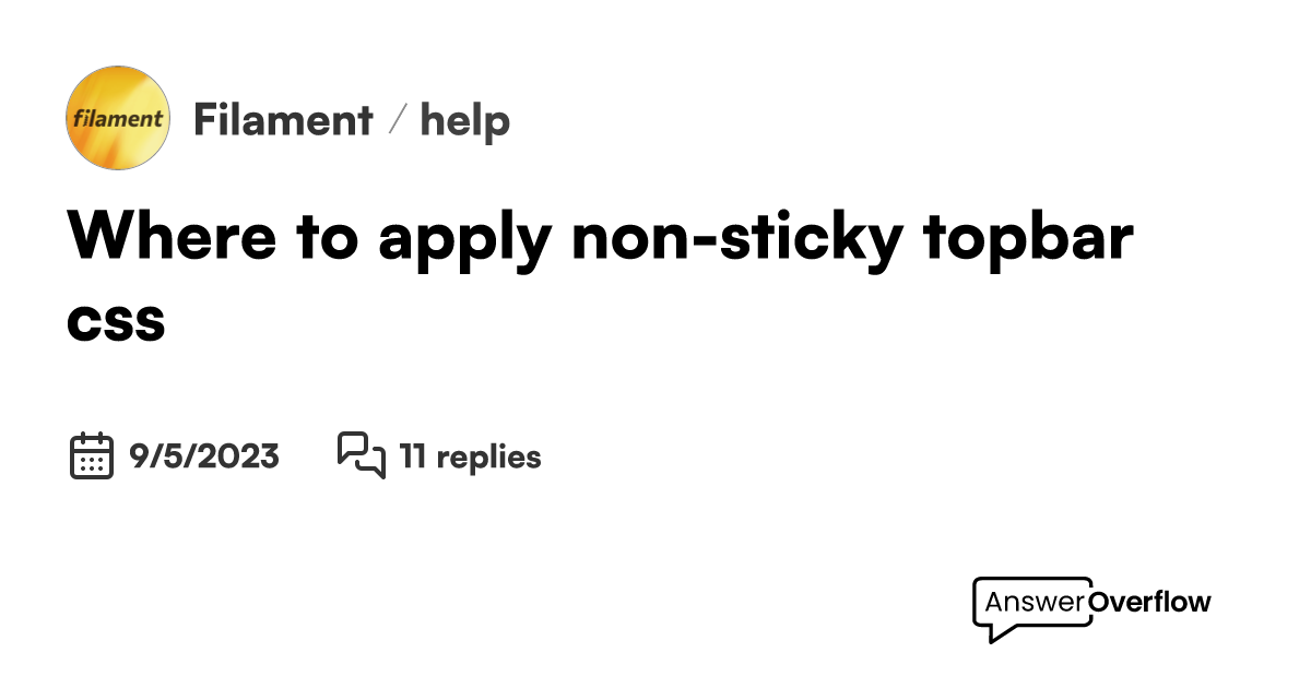 Where to apply non-sticky topbar css? - Filament