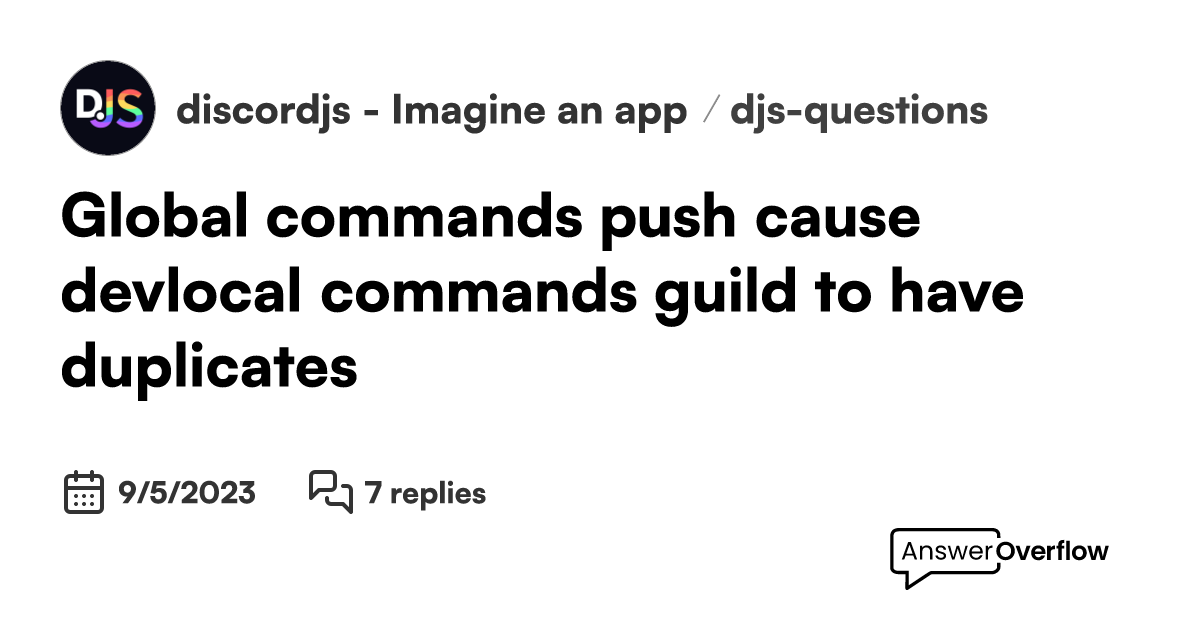 Global Commands Push Cause Devlocal Commands Guild To Have Duplicates Discordjs Imagine An App