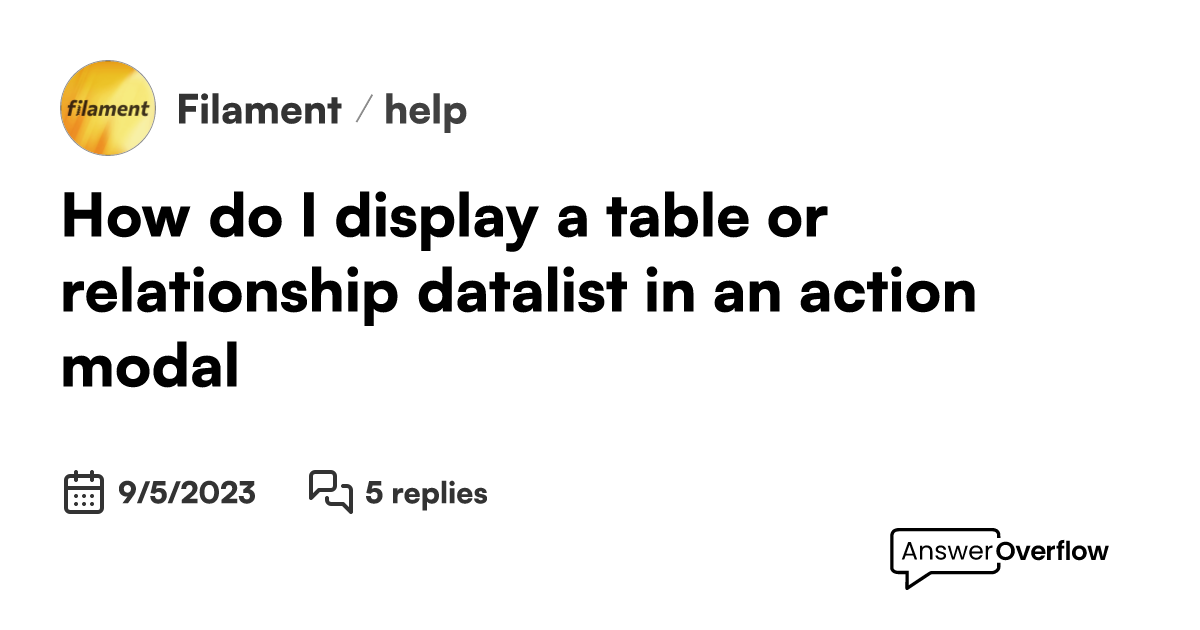 How do I display a table or relationship datalist in an action modal - Filament