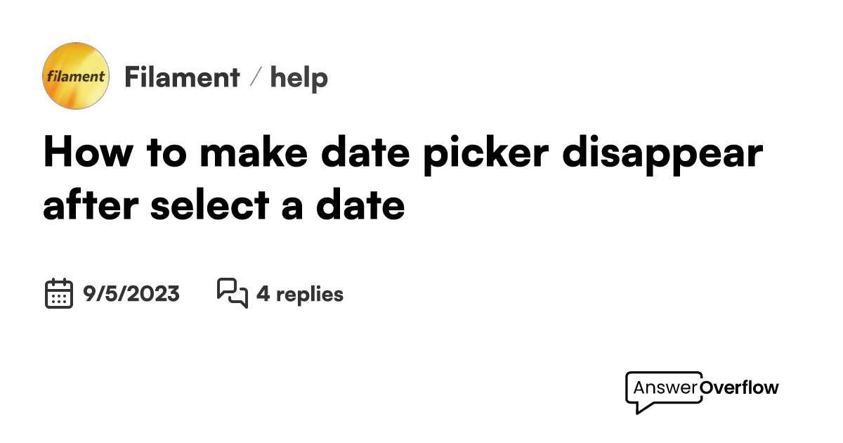 How to make date picker disappear after select a date? - Filament