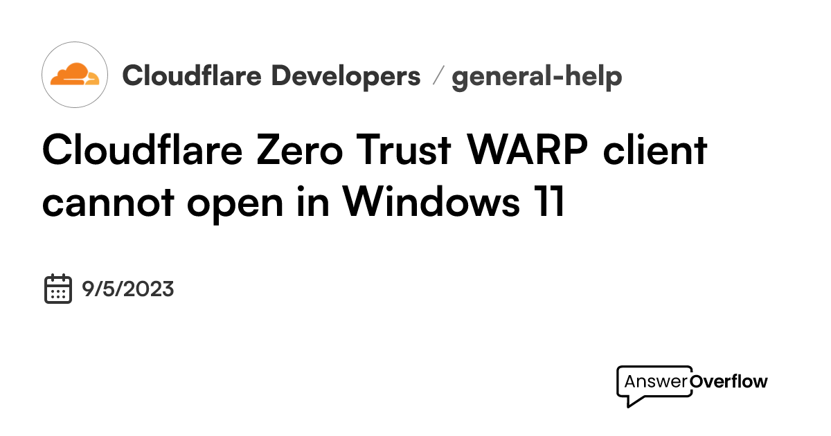 Cloudflare Zero Trust WARP client cannot open in Windows 11 - Cloudflare Developers