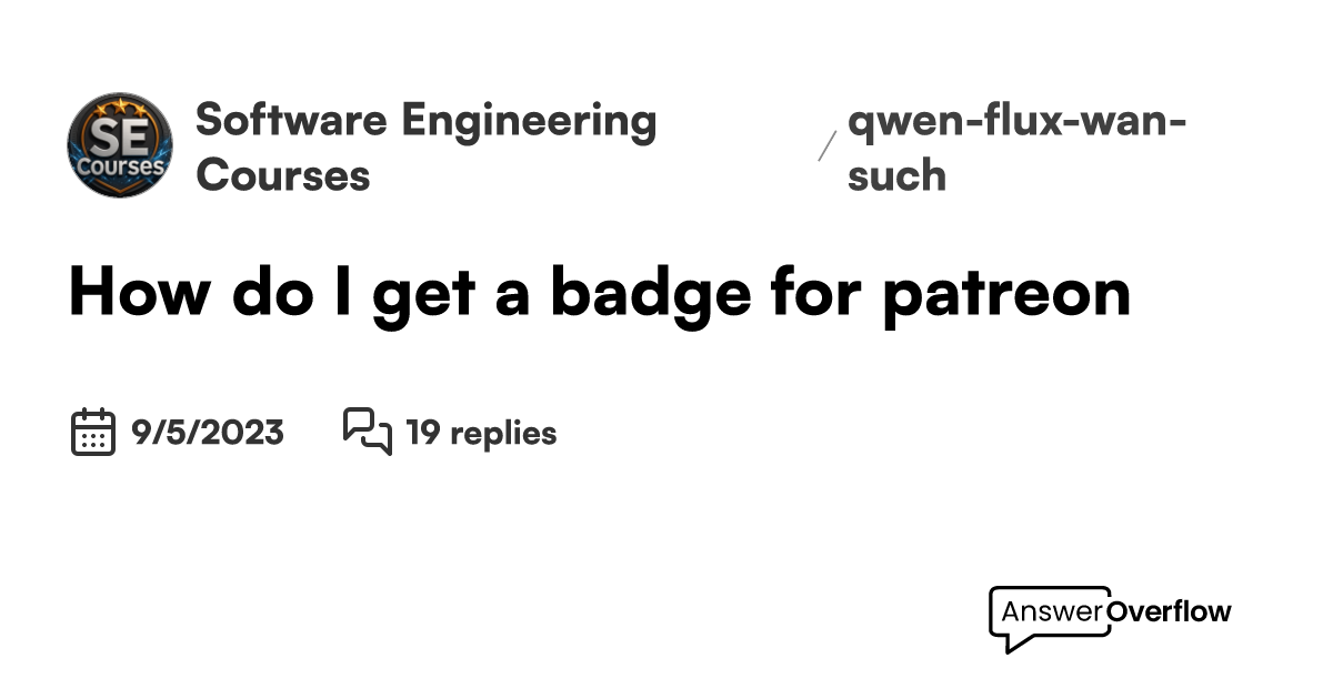 How do I get a badge for patreon? - Software Engineering Courses (SECourses)