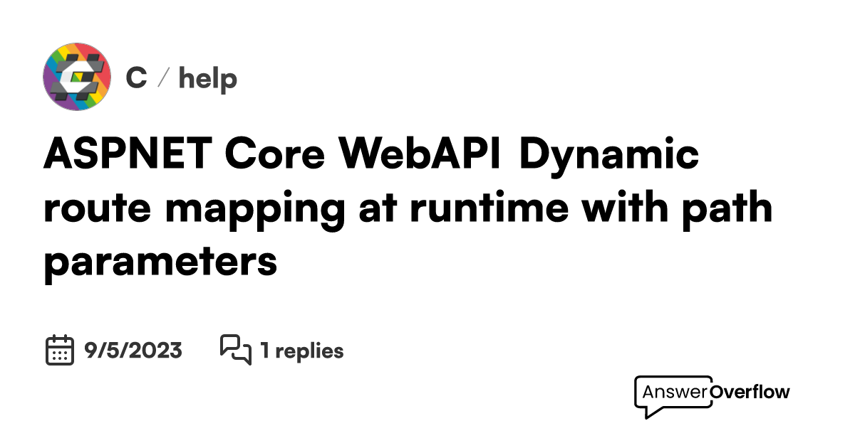 Aspnet Core Webapi Dynamic Route Mapping At Runtime With Path Parameters C