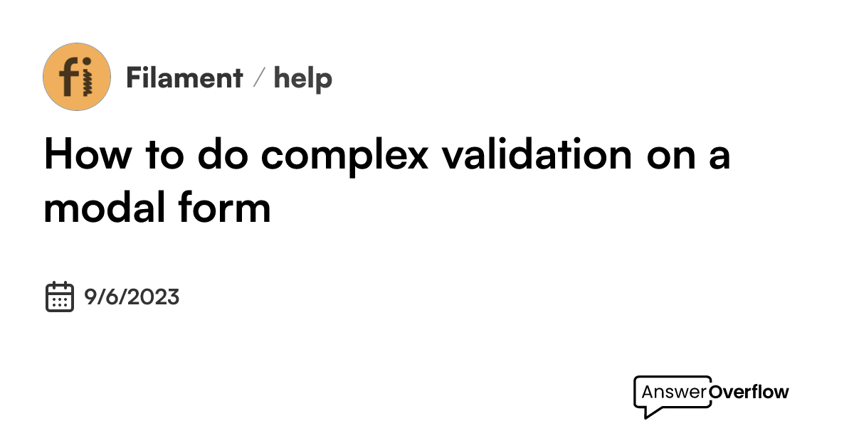 How to do complex validation on a modal form? - Filament