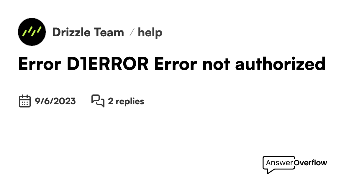 Error: D1_ERROR: Error: not authorized - Drizzle Team