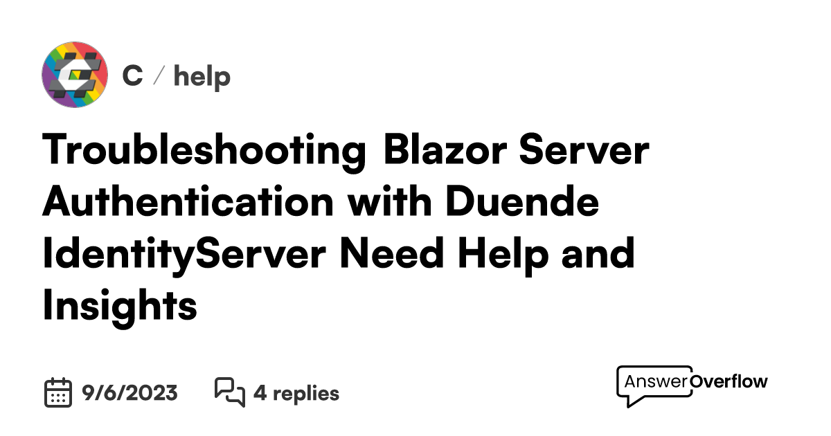 Troubleshooting Blazor Server Authentication With Duende Identityserver