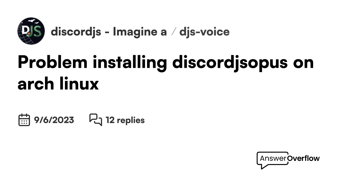 Problem Installing Discordjsopus On Arch Linux Discordjs Imagine