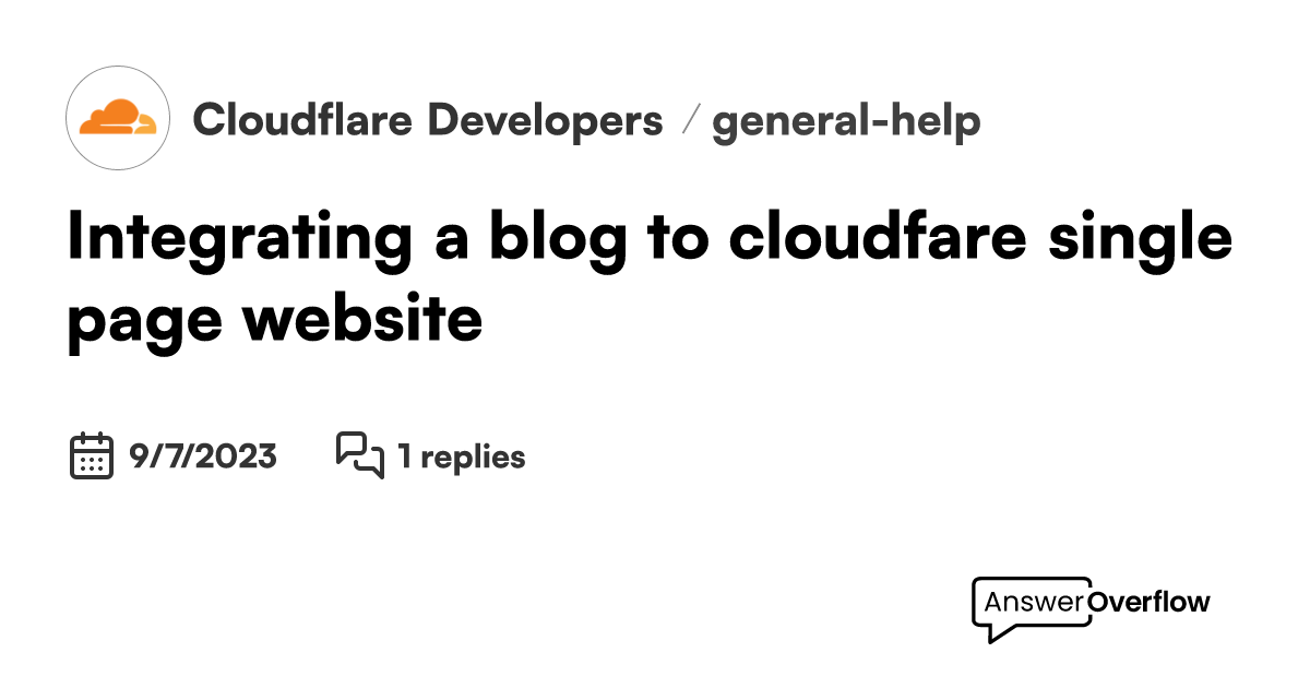 Integrating a blog to cloudfare single page website - Cloudflare Developers