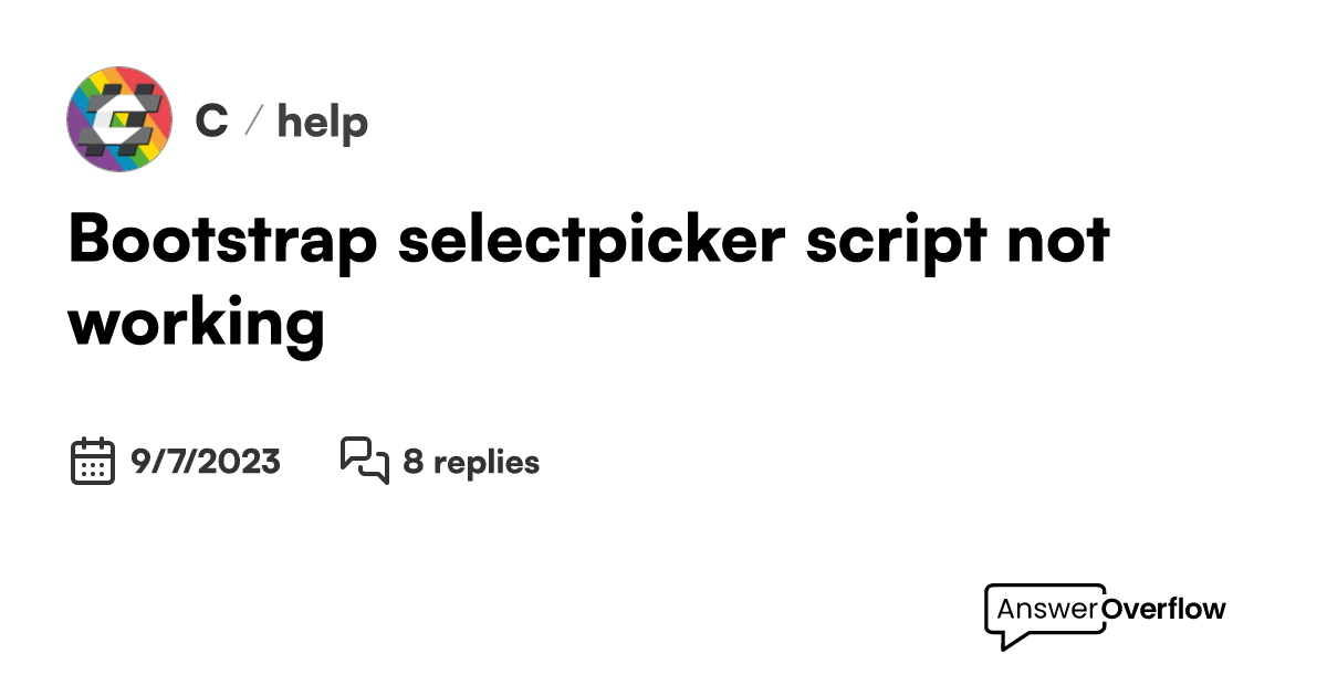 Bootstrap Selectpicker Script Not Working C