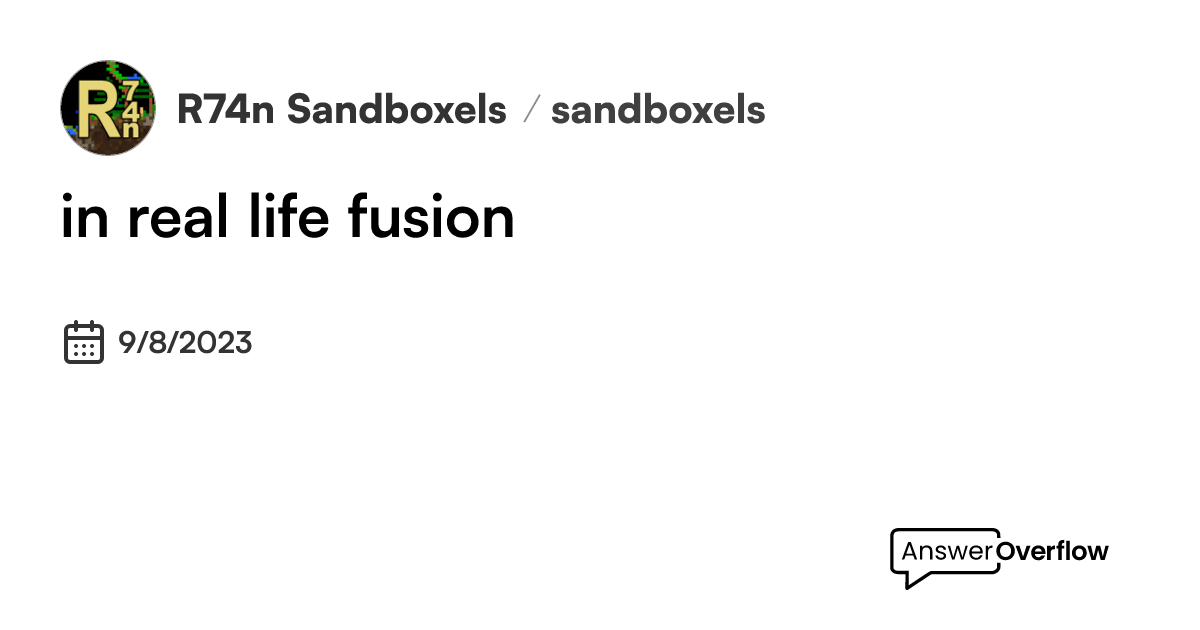 in real life fusion - 🚨 R74n / Sandboxels