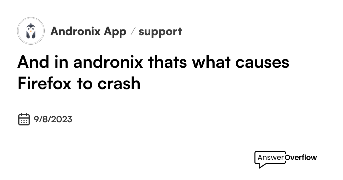 And in andronix, that's what causes Firefox to crash - Andronix App