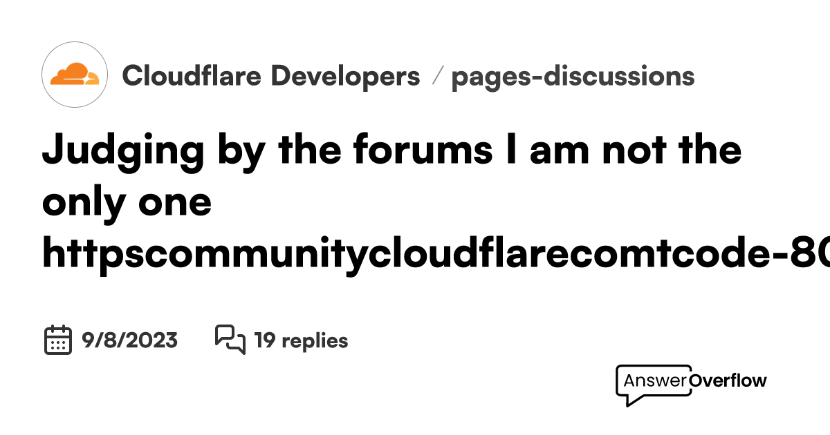 Judging by the forums I am not the only one: https://community.cloudflare.com/t/code-8000000 ...