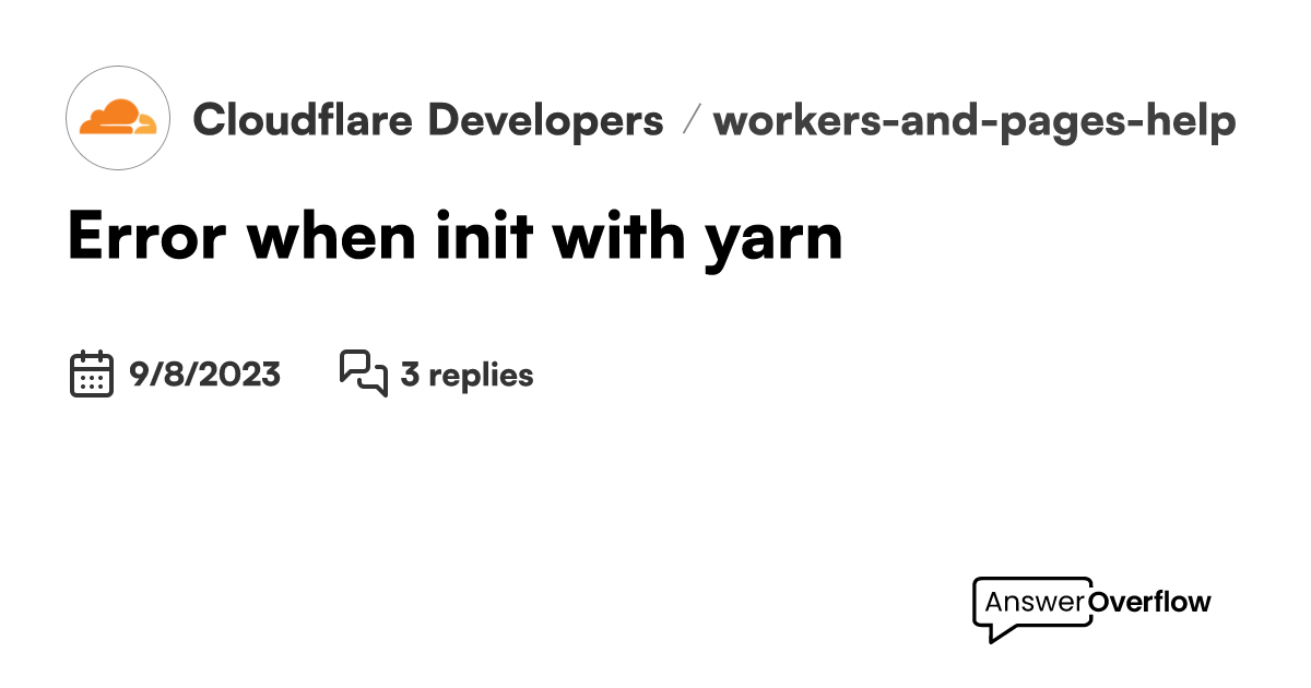 Error when init with yarn - Cloudflare Developers