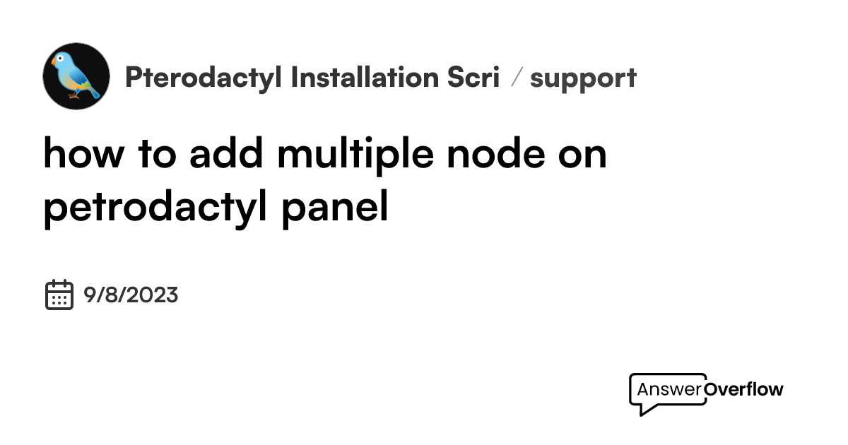 how to add multiple node on petrodactyl panel? - Pterodactyl Installation Script