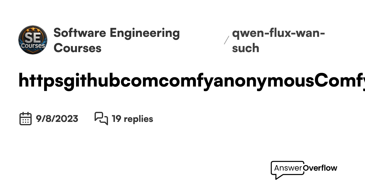 https://github.com/comfyanonymous/ComfyUI/discussions/1292 - Software Engineering Courses ...