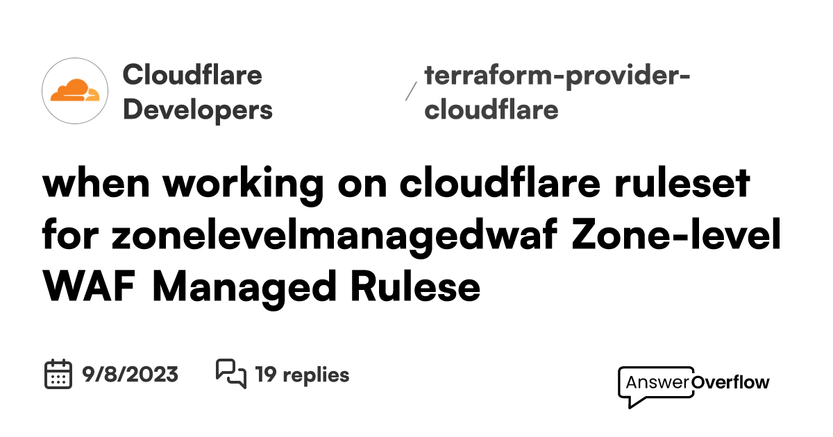 when working on cloudflare ruleset for zone_level_managed_waf ```# Zone-level WAF Managed ...