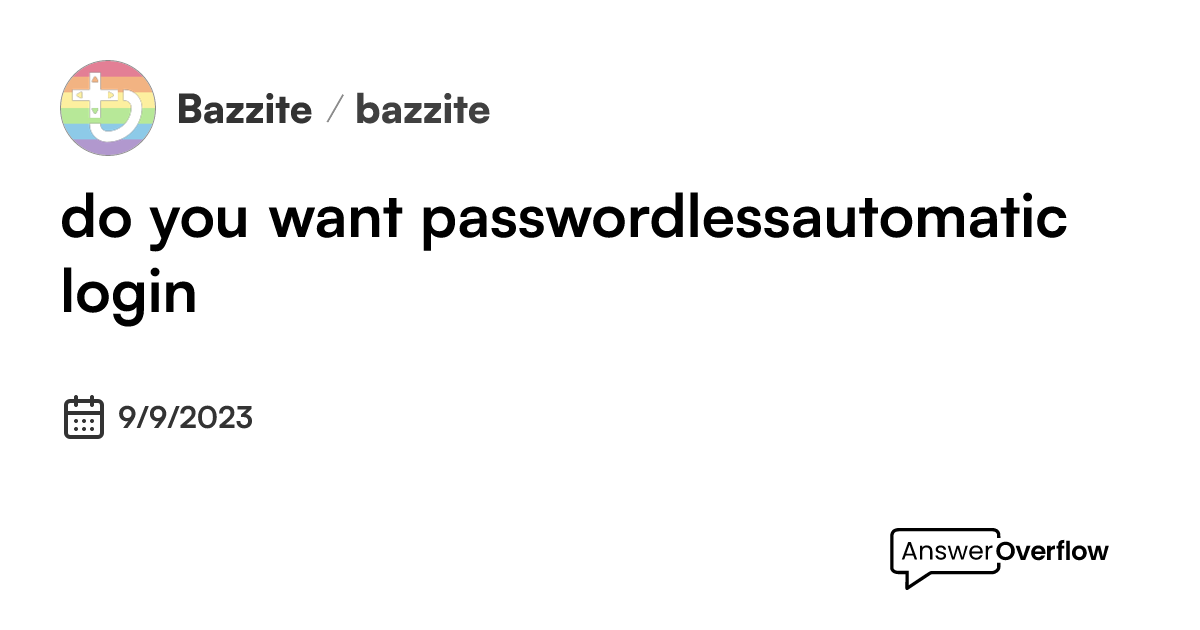 do you want passwordless/automatic login? - Universal Blue