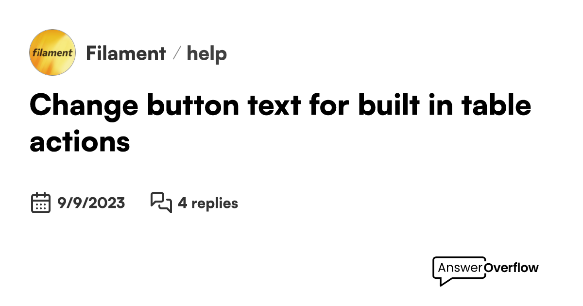 Change button text for built in table actions - Filament