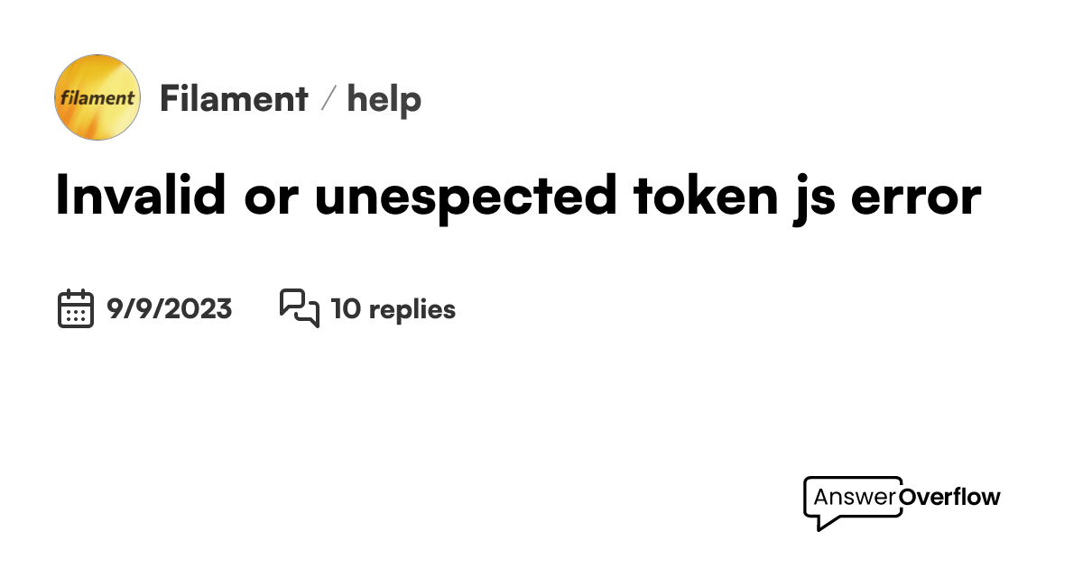 Invalid or unespected token js error - Filament