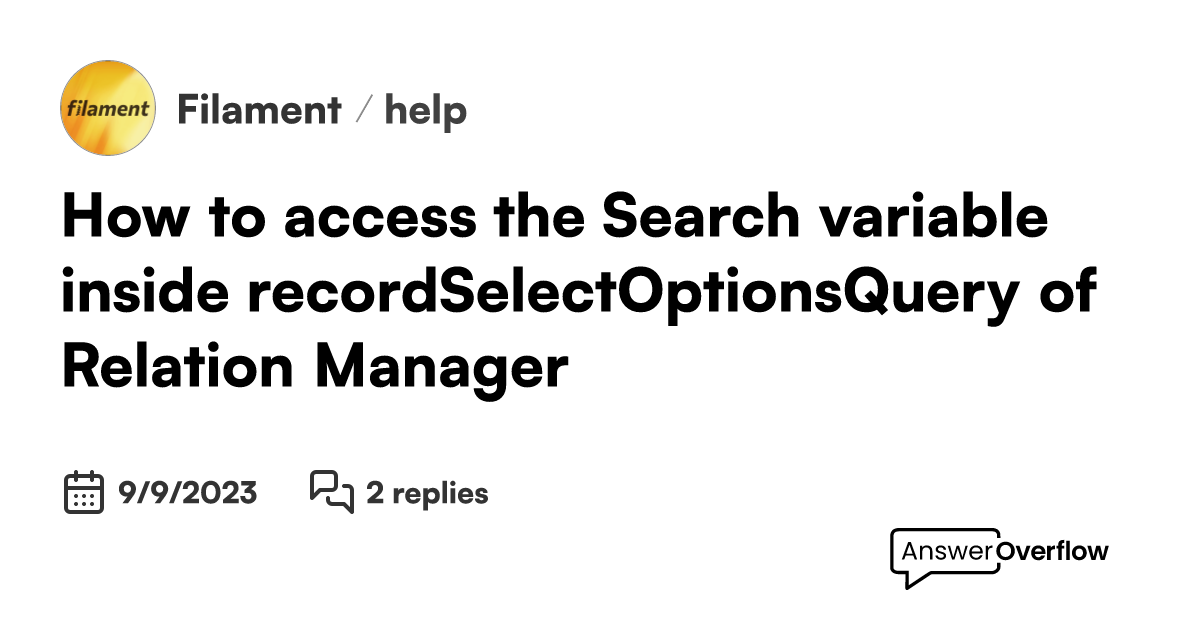 How To Access The Search Variable Inside Recordselectoptionsquery Of Relation Manager Filament