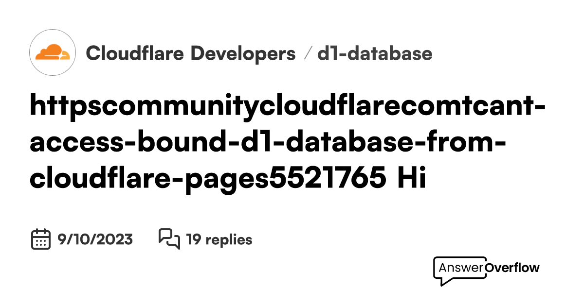https://community.cloudflare.com/t/cant-access-bound-d1-database-from-cloudflare-pages/552176/5 ...