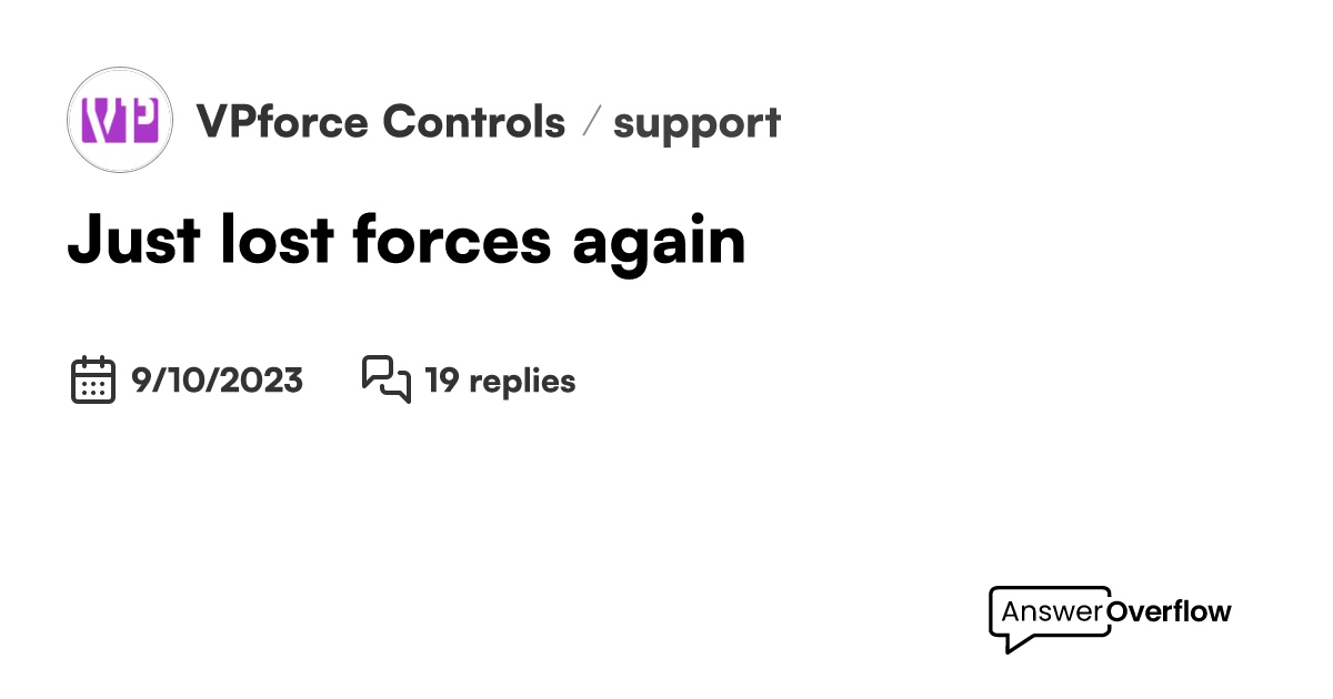 Just lost forces again - VPforce Controls