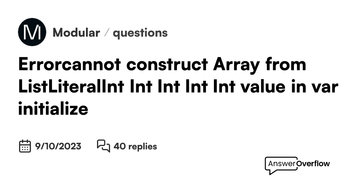 Error:cannot construct 'Array' from 'ListLiteral[Int, Int, Int, Int, Int]' value in 'var ...