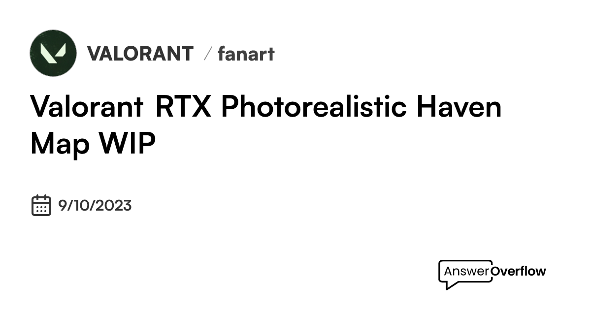 Valorant RTX Photorealistic Haven Map (WIP) - VALORANT