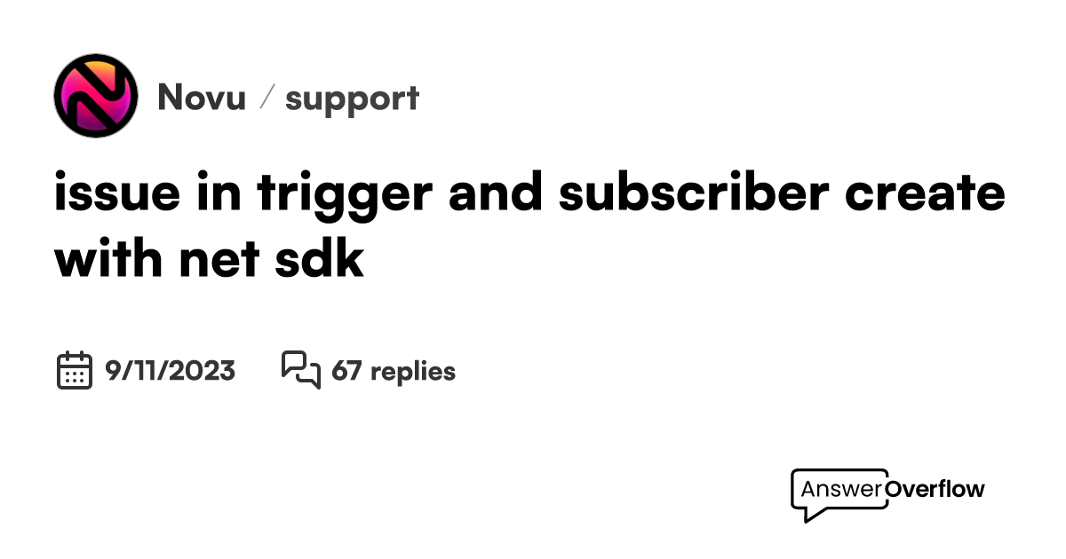 issue in trigger and subscriber create with .net sdk - Novu