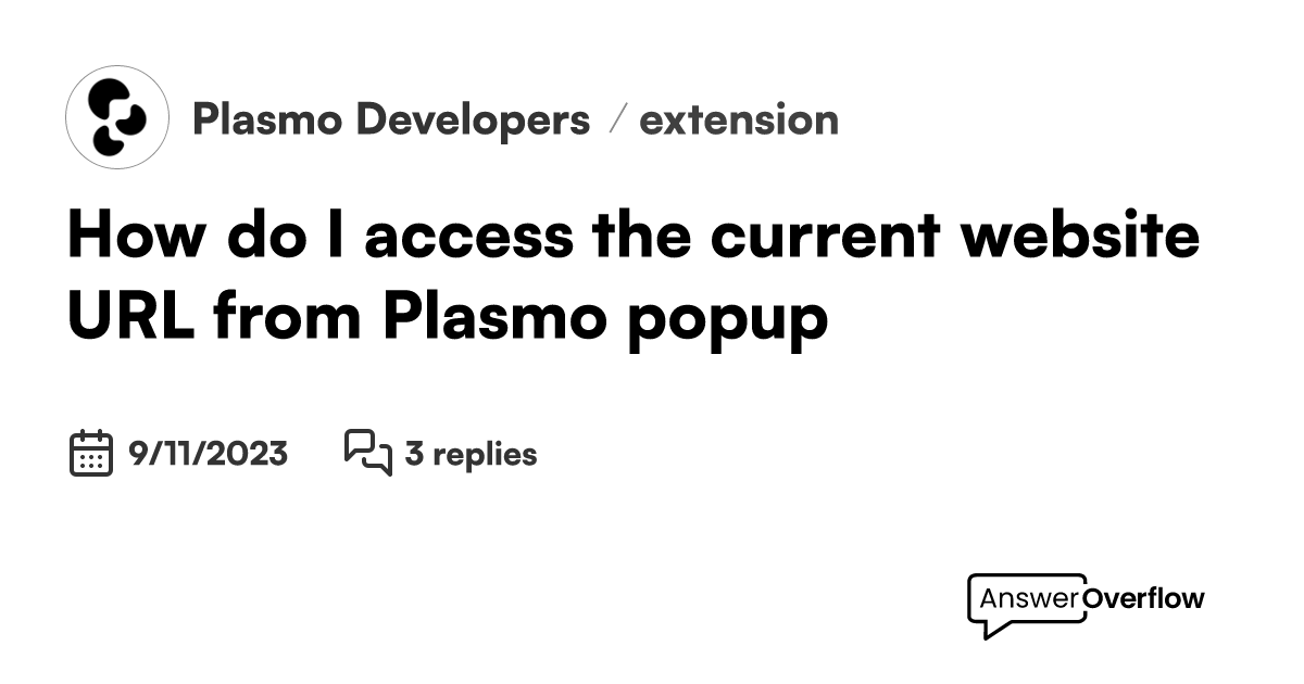 How do I access the current website URL from Plasmo popup? - 🧩 Plasmo Developers