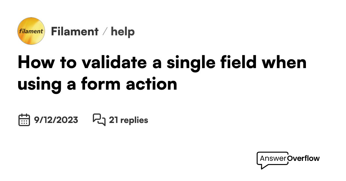 How to validate a single field when using a form action? - Filament