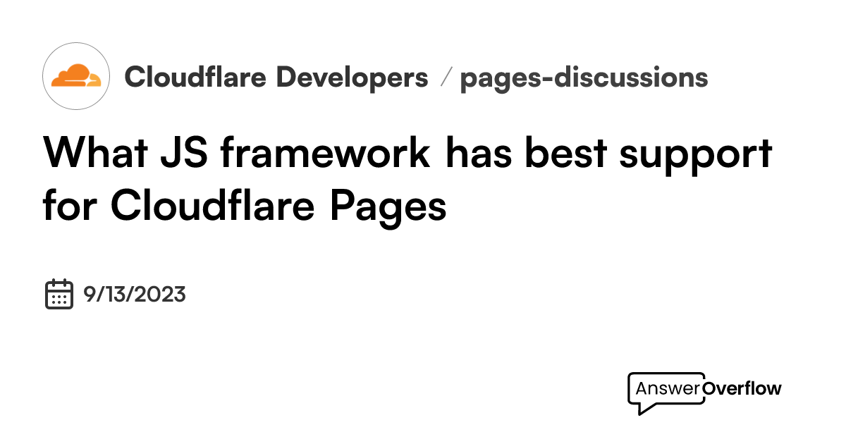 What JS framework has best support for Cloudflare Pages? - Cloudflare Developers