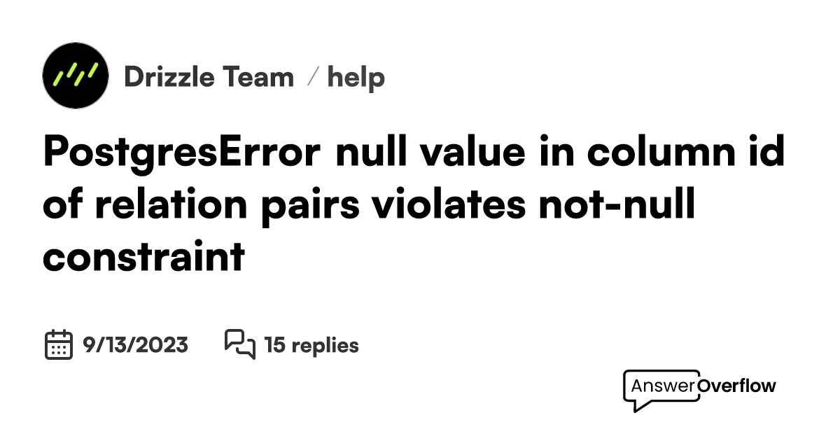 Postgreserror Null Value In Column Id Of Relation Pairs Violates Not Null Constraint