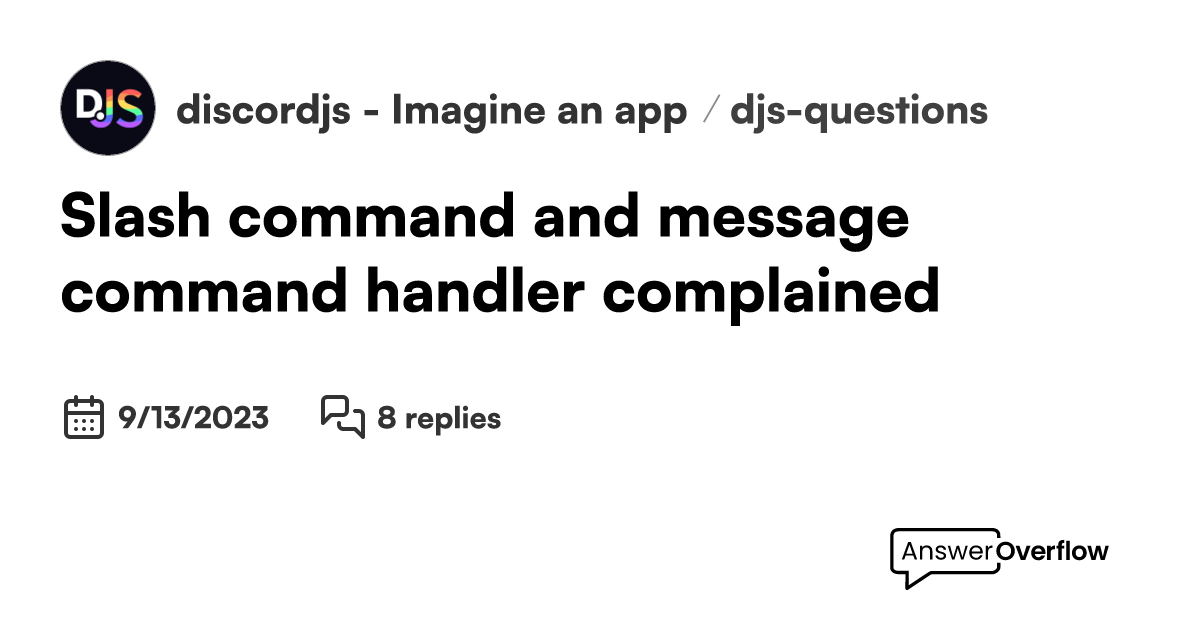 Slash command and message command handler complained - discord.js - Imagine an app