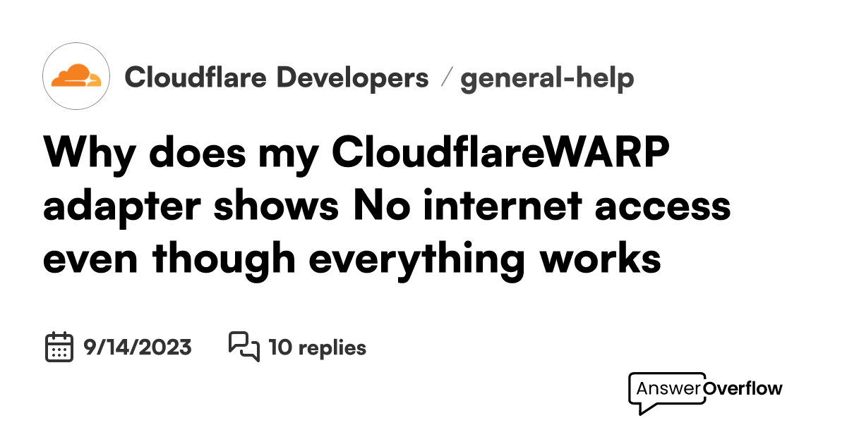 Why does my CloudflareWARP adapter shows "No internet access" even though everything works ...
