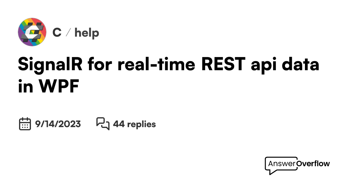 Signalr For Real Time Rest Api Data In Wpf C