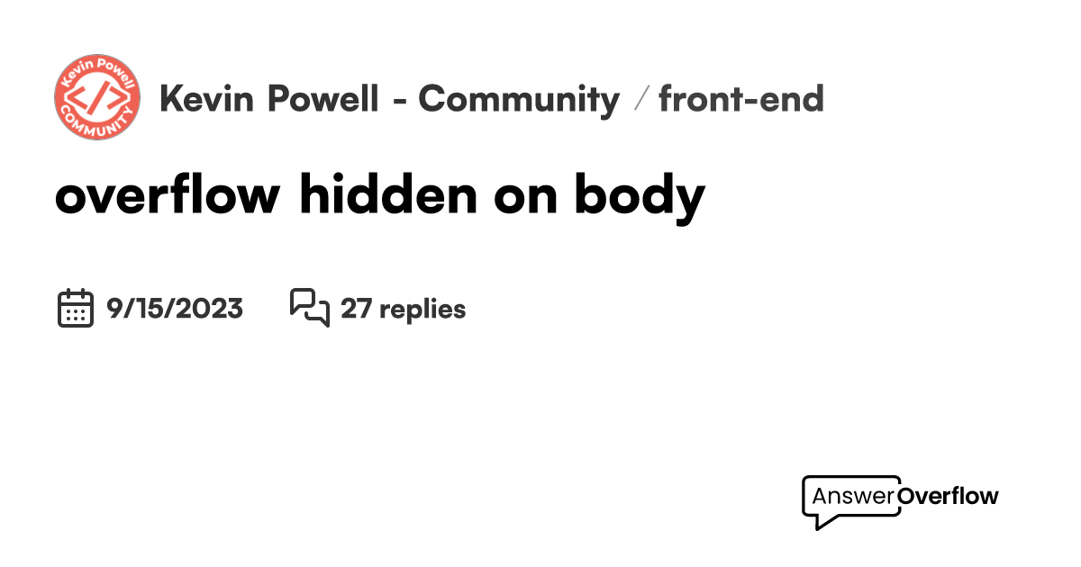overflow hidden on body - Kevin Powell - Community
