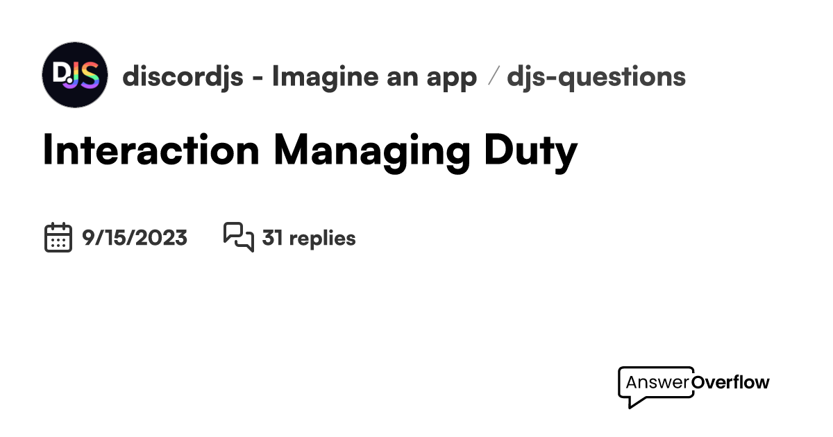 Interaction Managing Duty - discord.js - Imagine an app