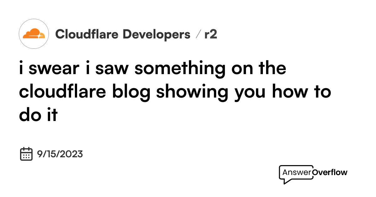 i swear i saw something on the cloudflare blog showing you how to do it - Cloudflare Developers