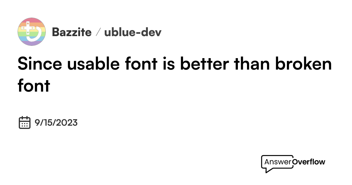 Since usable font is better than broken font - Universal Blue