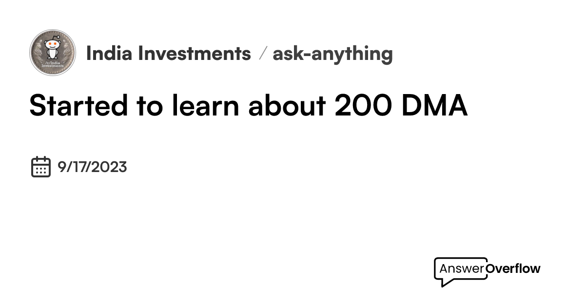 Started to learn about 200 DMA 🥹 - India Investments