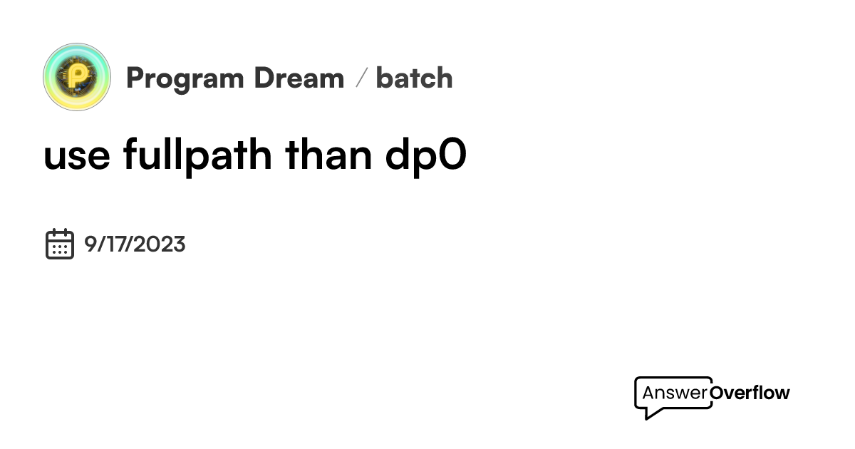 use fullpath than dp0 - Program Dream