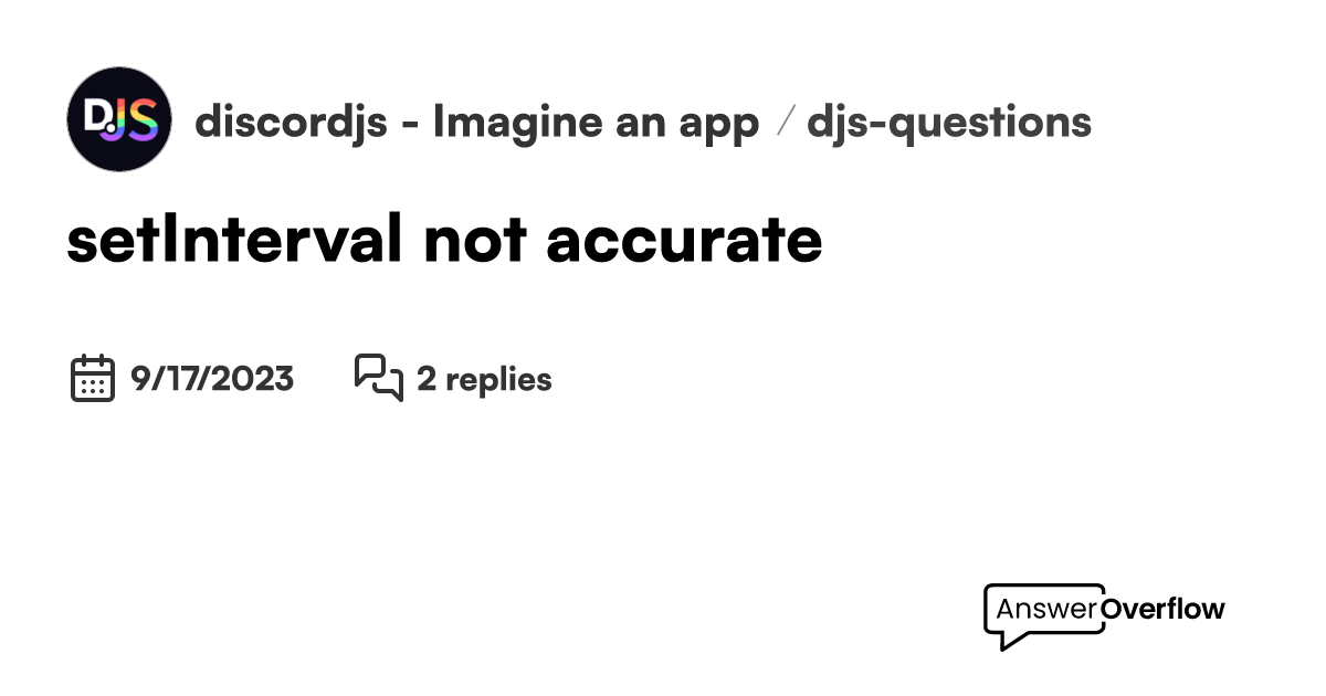 setInterval not accurate - discord.js - Imagine an app