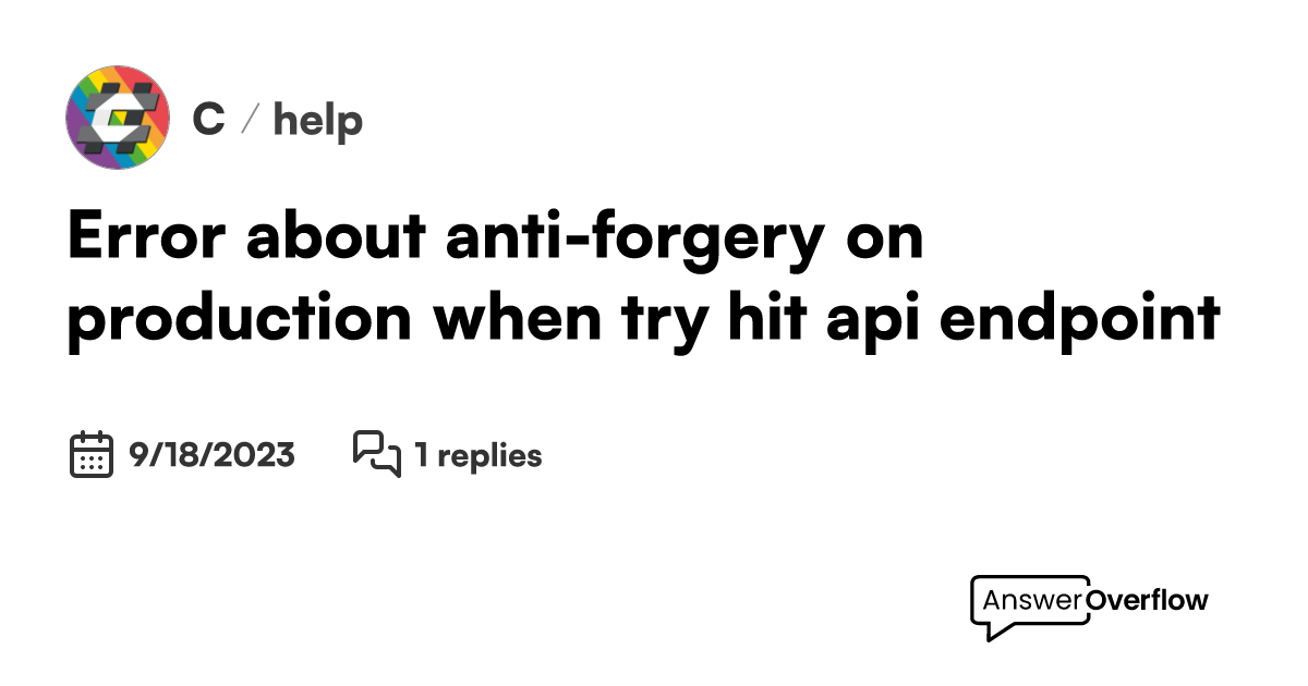 Error about anti-forgery on production when try hit api endpoint - C#