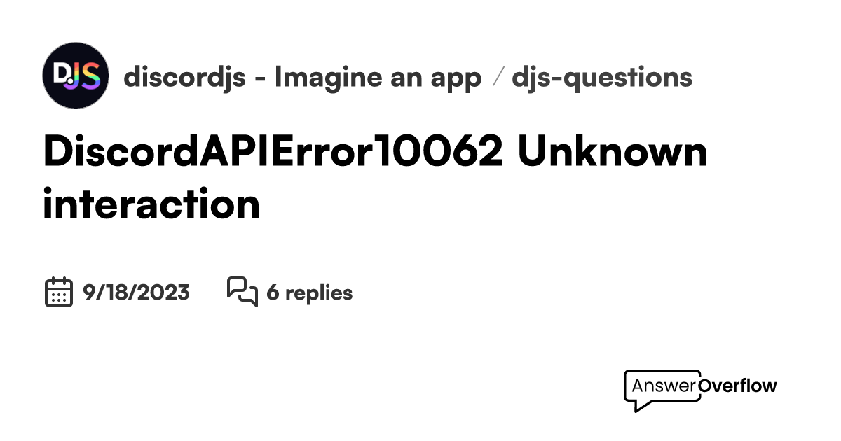 DiscordAPIError[10062]: Unknown interaction - discord.js - Imagine an app