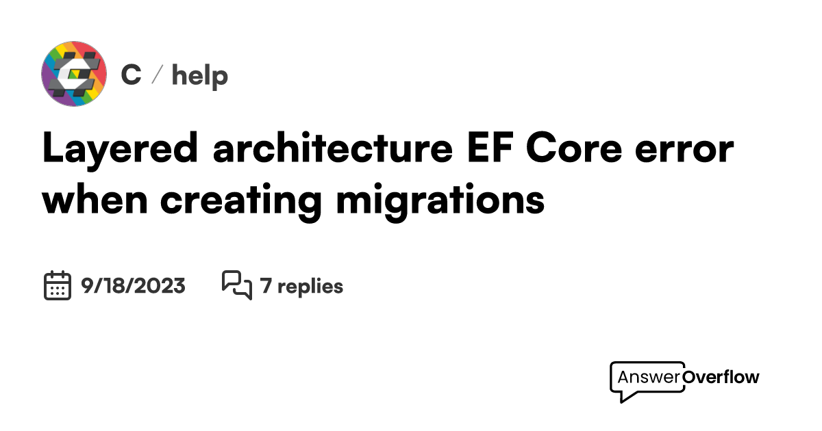 Layered Architecture Ef Core Error When Creating Migrations C
